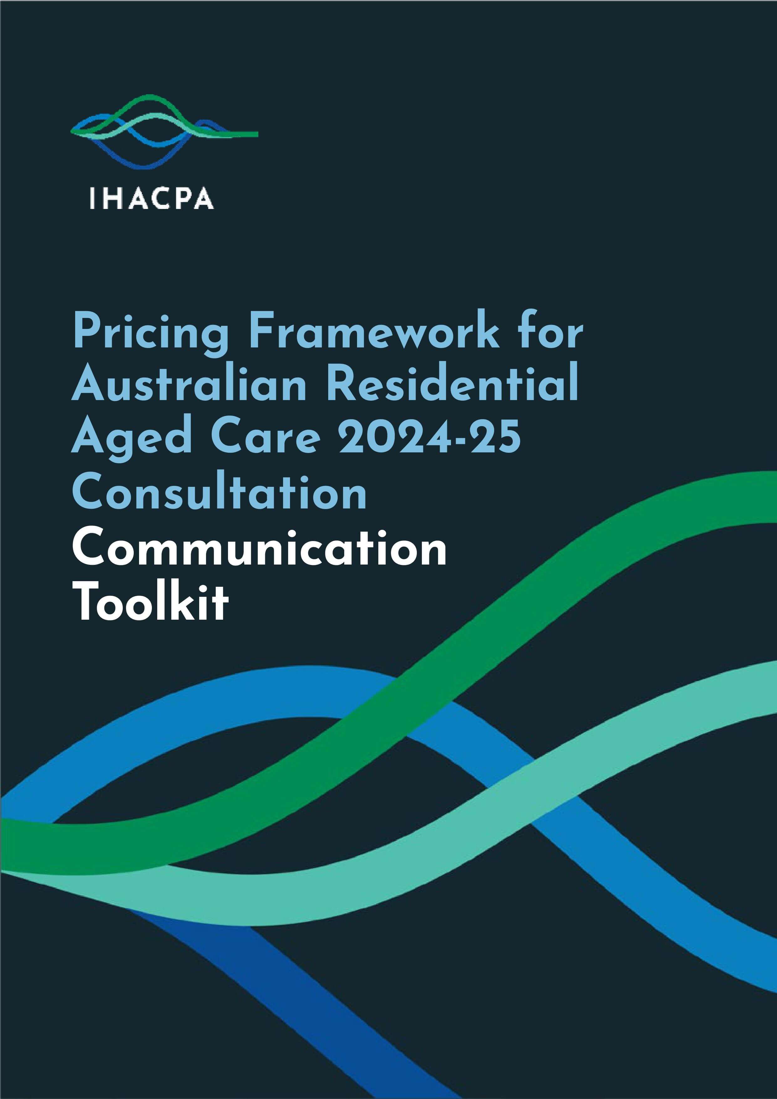 Pricing Framework for Australian Residential Aged Care Services 2024–25 Communication Toolkit ...